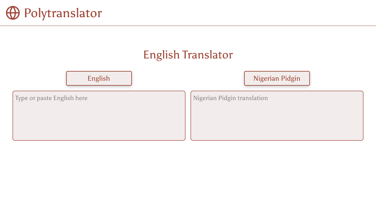 Nigerian Pidgin Translator — English ↔ Naija Pidgin | Polytranslator